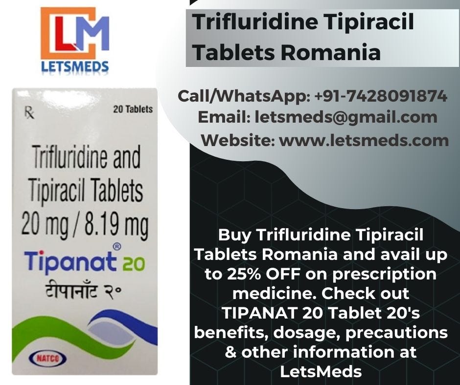 tipanatIndian Trifluridine Tipiracil Tablets Cost Philippines, USA, UAE ...