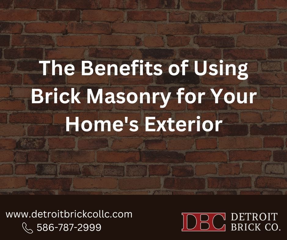 The Benefits of Using Brick Masonry for Your Home’s Exterior | by ...