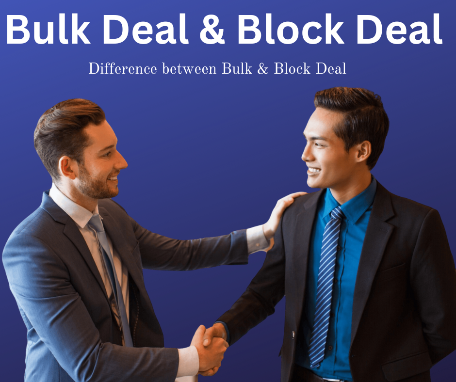 Why Bulk Deals are Different from Block Deals | by Ticker | Aug, 2023 ...