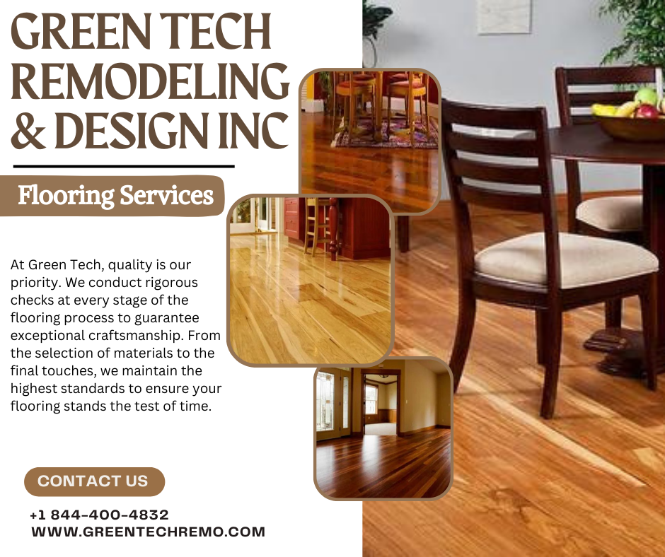 Transform Your Space with Green Tech Remodeling & Design INC’s Flooring ...