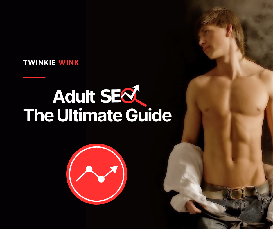 Adult Seo The Ultimate Guide Tired Of Not Getting Visitors To Your… By Twinkie Wink
