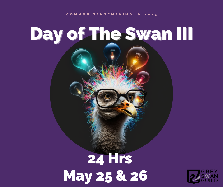 Day of the Swan III — Common Sensemaking | by Grey Swan Guild | Grey ...