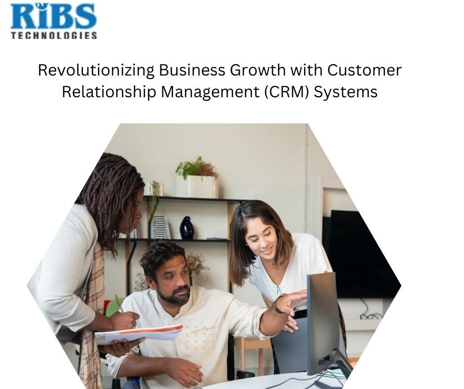 Revolutionizing Business Growth With Customer Relationship Management Crm Systems By