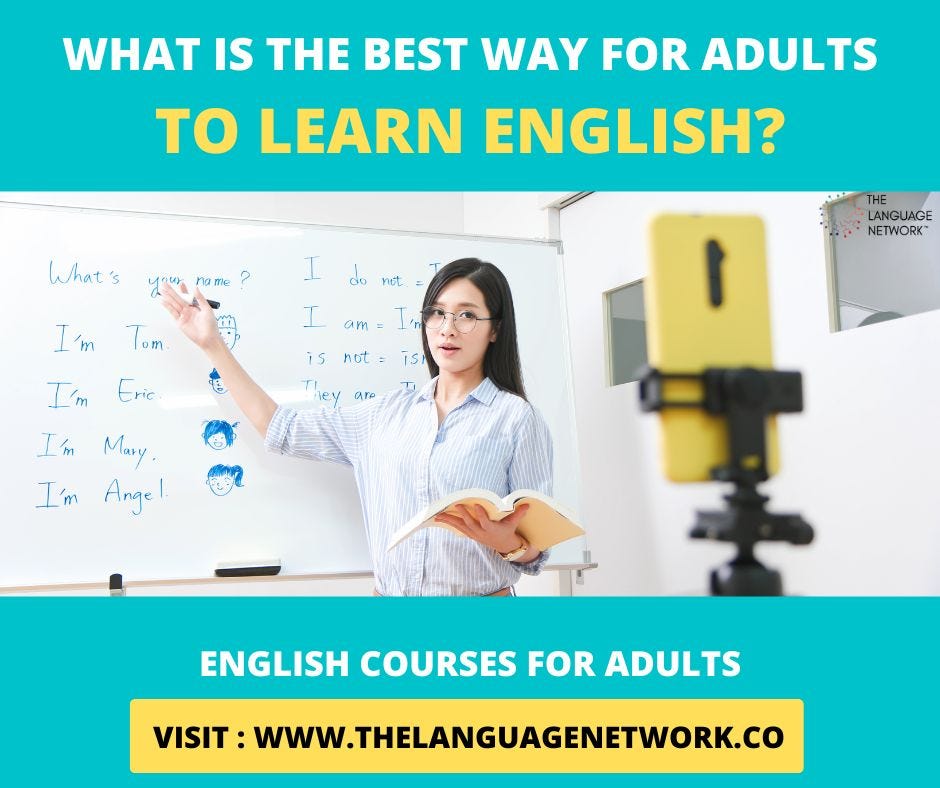 What Is The Best Way For Adults To Learn English? | by The Language ...