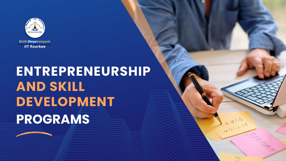iHUB DivyaSampark’s Entrepreneurship and Skill development Program | by ...