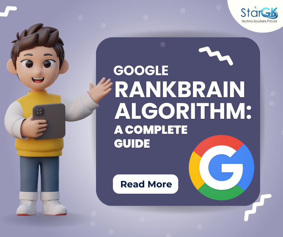 Google RankBrain Algorithm: A Complete Guide | by StarGK Techno | Mar, 2024 | Medium