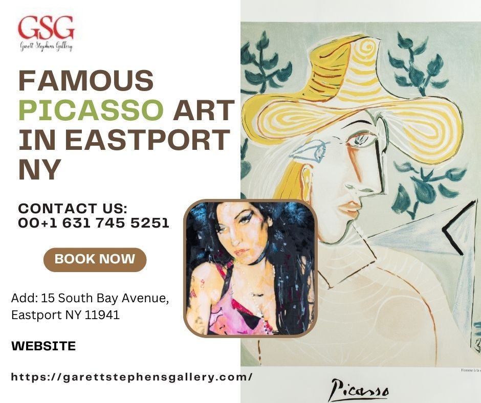 Famous Picasso Art in Eastport NY | Garett Stephens Gallery ...