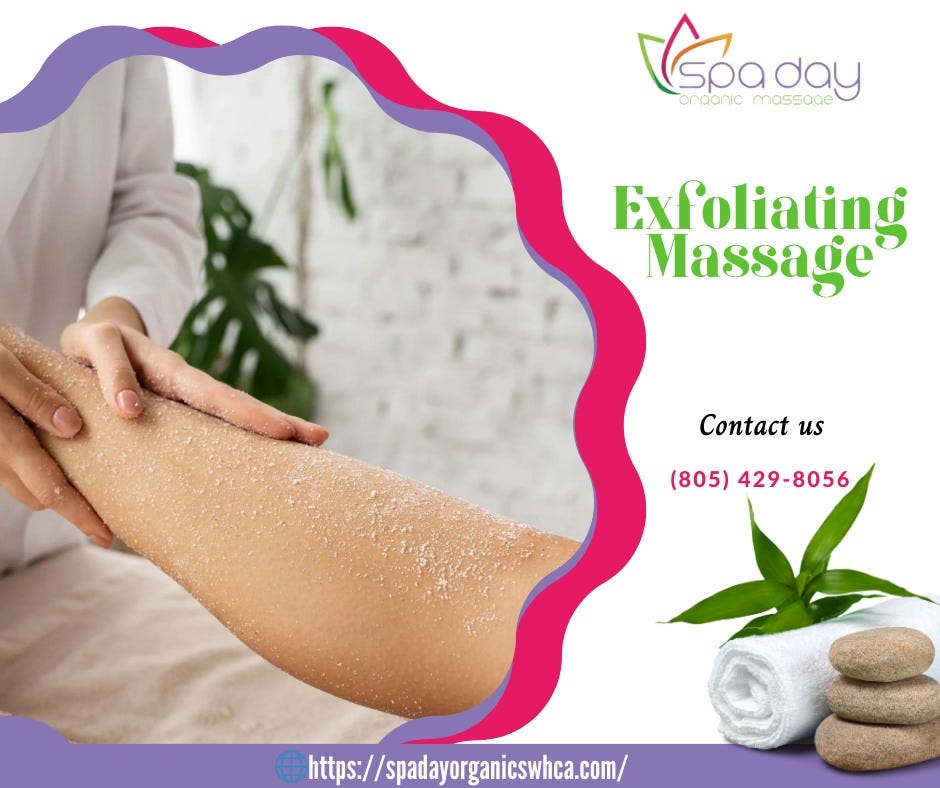 Revitalize your skin with our Exfoliation Massage at Spa Day Organic ...