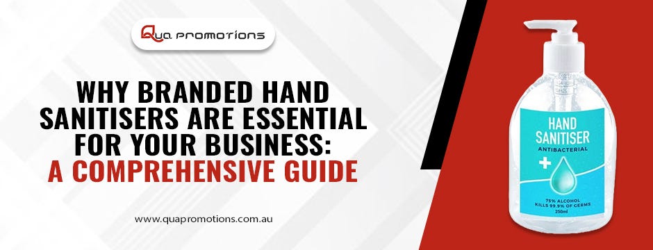 Why Branded Hand Sanitisers Are Essential for Your Business: A ...