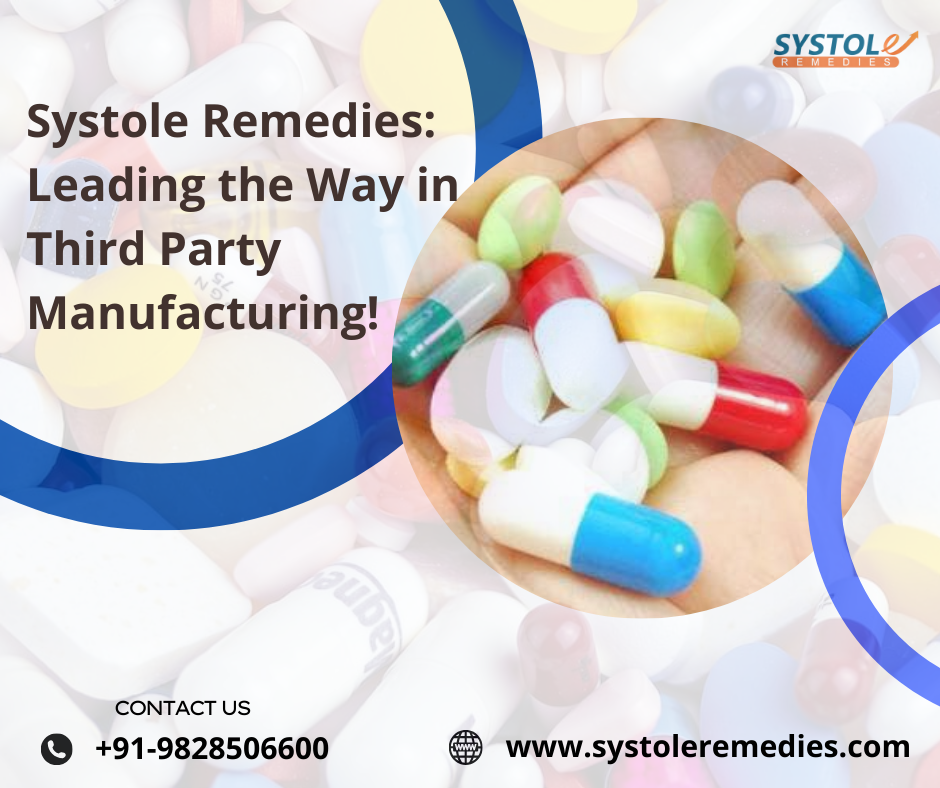 Systole Remedies: Leading the Way in Third Party Manufacturing ...