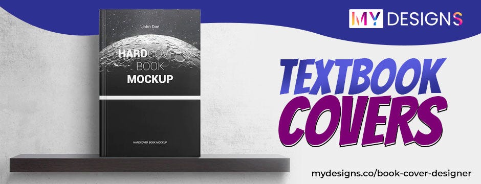 A Guide Line For Your Text Book Cover Design | by MyDesigns | Medium