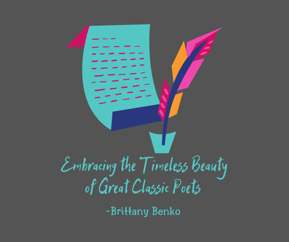 Embracing the Timeless Beauty of Great Classic Poets | by Brittany ...