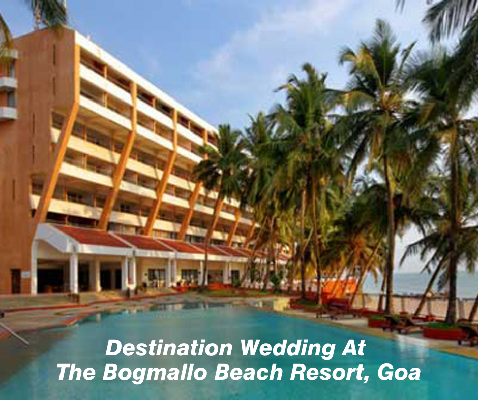 Embark on a Journey of Love and Luxury at Bogmallo Beach Resort — Goa ...