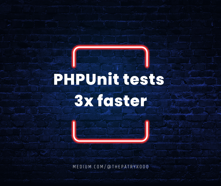 The 4 Steps That Nearly Tripled My PHPUnit Test Efficiency | by ...