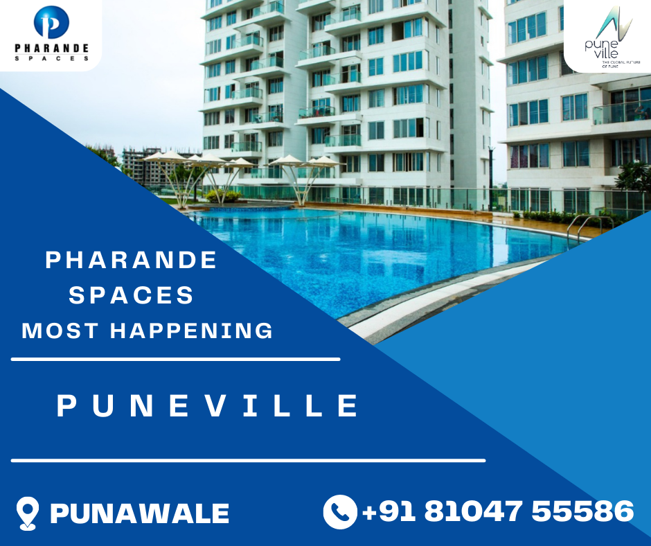 Pharande Spaces Present Stunning Lifestyle Project PUNEVILLE In ...