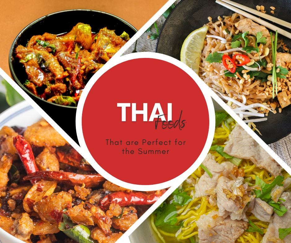 Thai Foods that are Perfect for the Summer | by Ethaicuisine | Medium