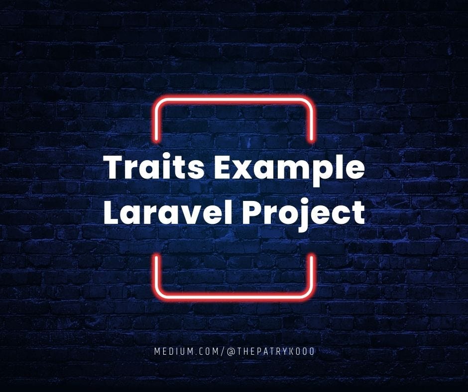 Unlock the Power of Traits: Boost Your Code Reusability and ...