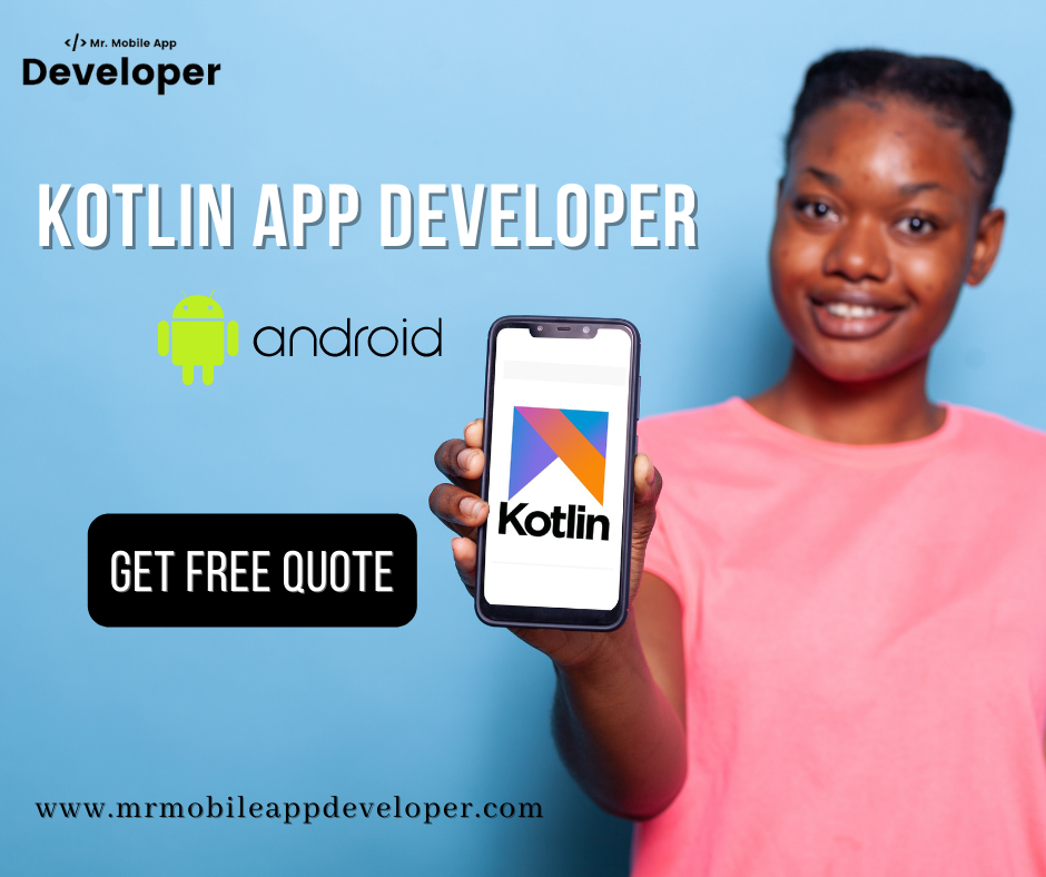 Kotlin App Developer - MrMobileapp Developer - Medium