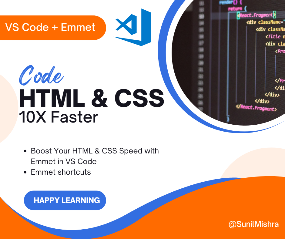 Boost Your HTML & CSS Speed with Emmet in VS Code: Tips and Shortcuts | by Code With Sunil ...