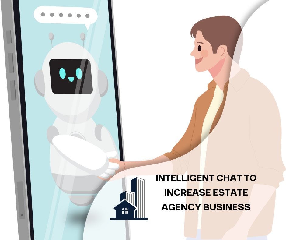 Enhance Estate Agency Business Through Intelligent Chatbots: The Rise ...
