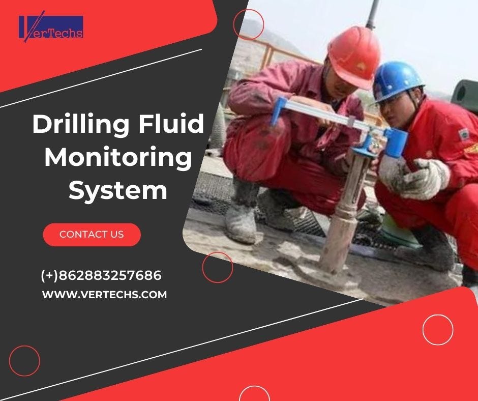 Choose The Best Drilling Fluid Monitoring System - Vertechs Group - Medium
