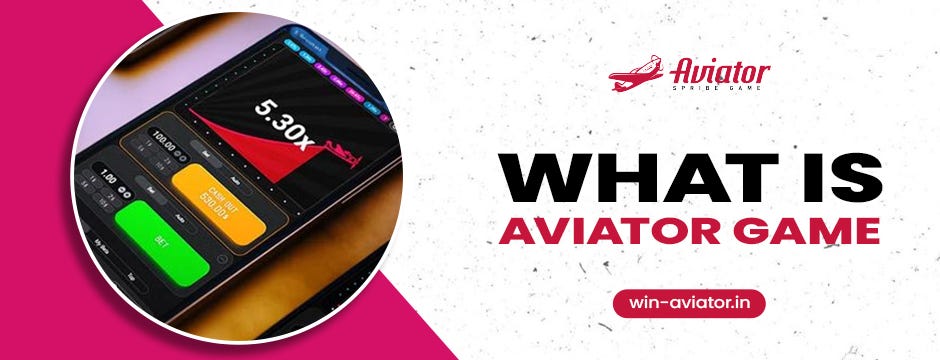 What is Aviator Game? Everything You Need to Know | by Win aviator ...