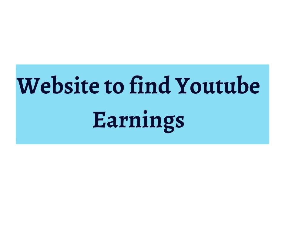 Website to check YouTube Earnings | Websitepedia