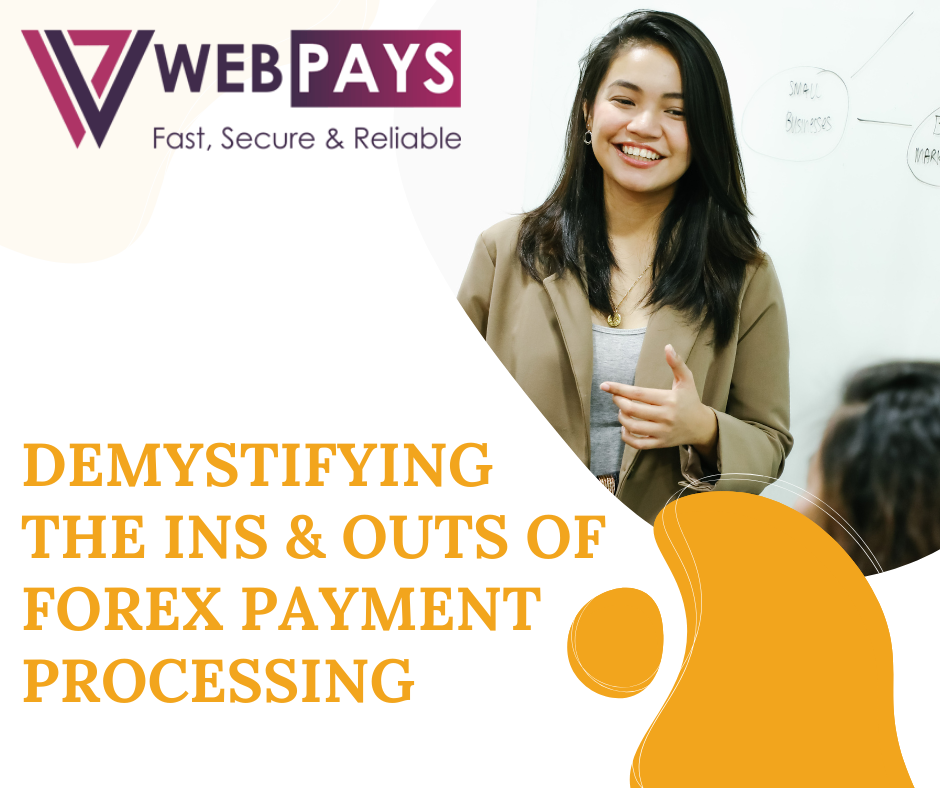 Demystifying The Ins & Outs Of Forex Payment Processing | by Martina ...
