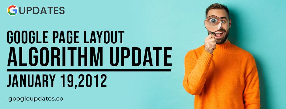Google Page Layout Algorithm Update — January 19, 2012 | by ...