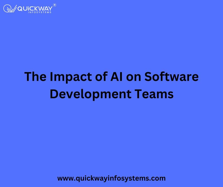 The Impact of AI on Software Development Teams | by Abhishek Kumar ...