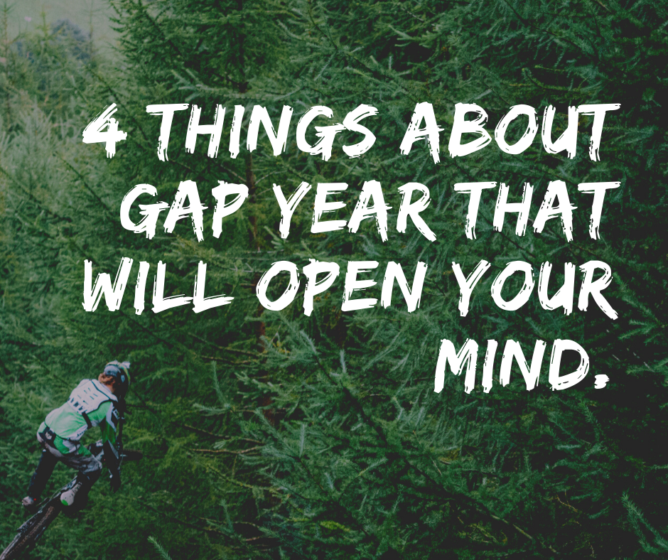 4 things about GAP YEAR that will open your mind. | by Ričardas Pakštys ...