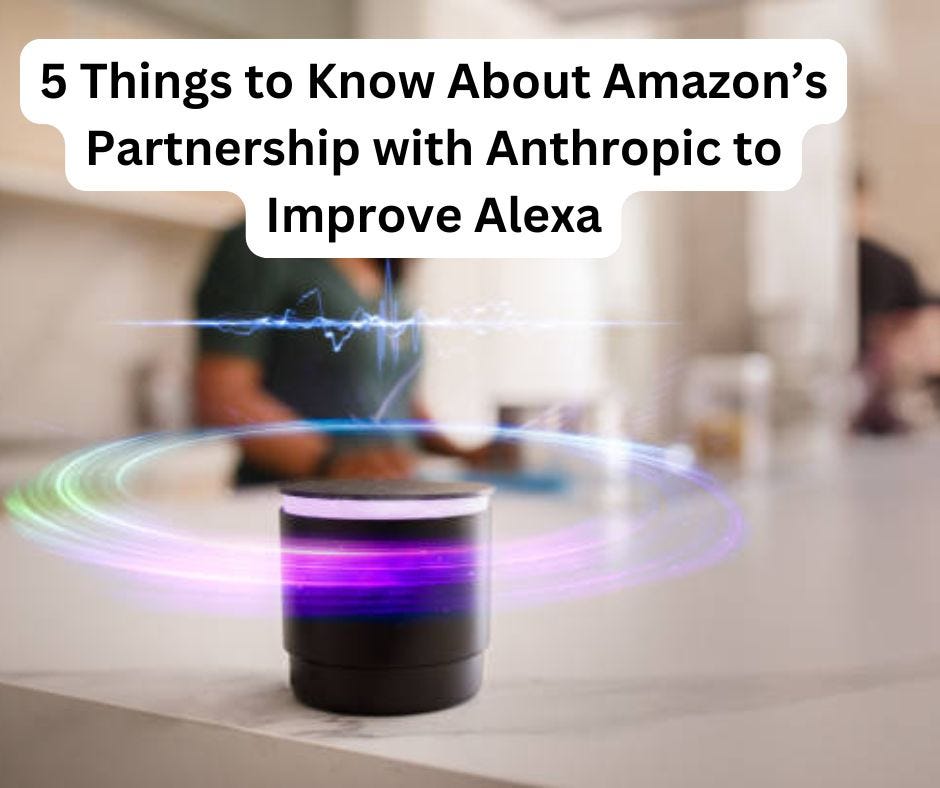 5 Things to Know About Amazon’s Partnership with Anthropic to Improve Alexa | by TechSphere | Medium