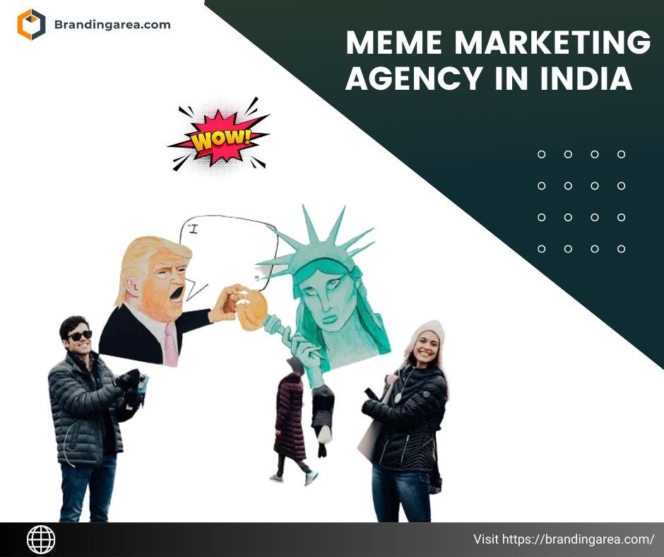 Meme Marketing Agency in India — Branding Area - Meme Marketing Agency ...