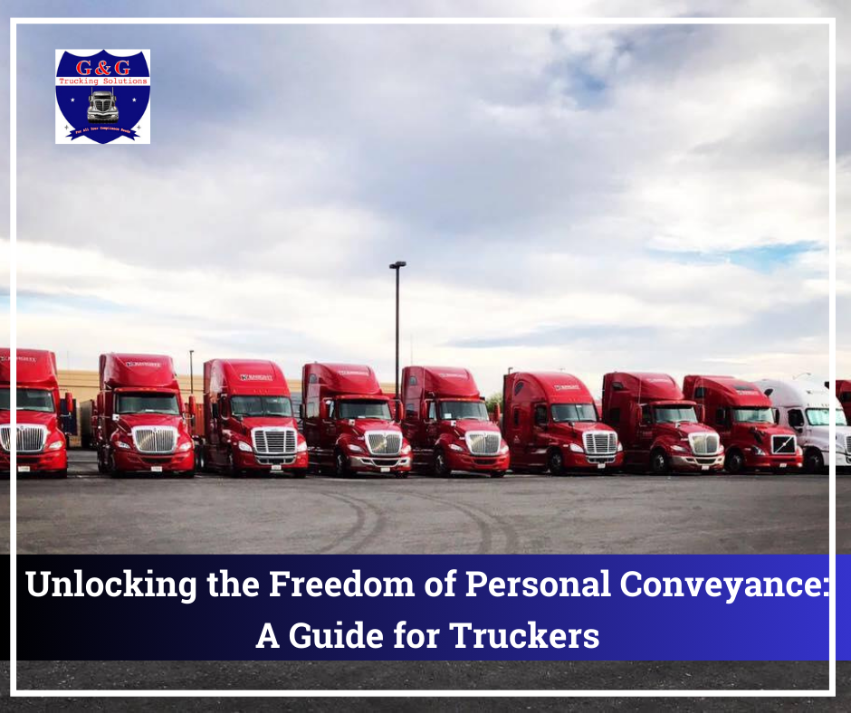 *Unlocking the Freedom of Personal Conveyance: A Guide for Truckers ...