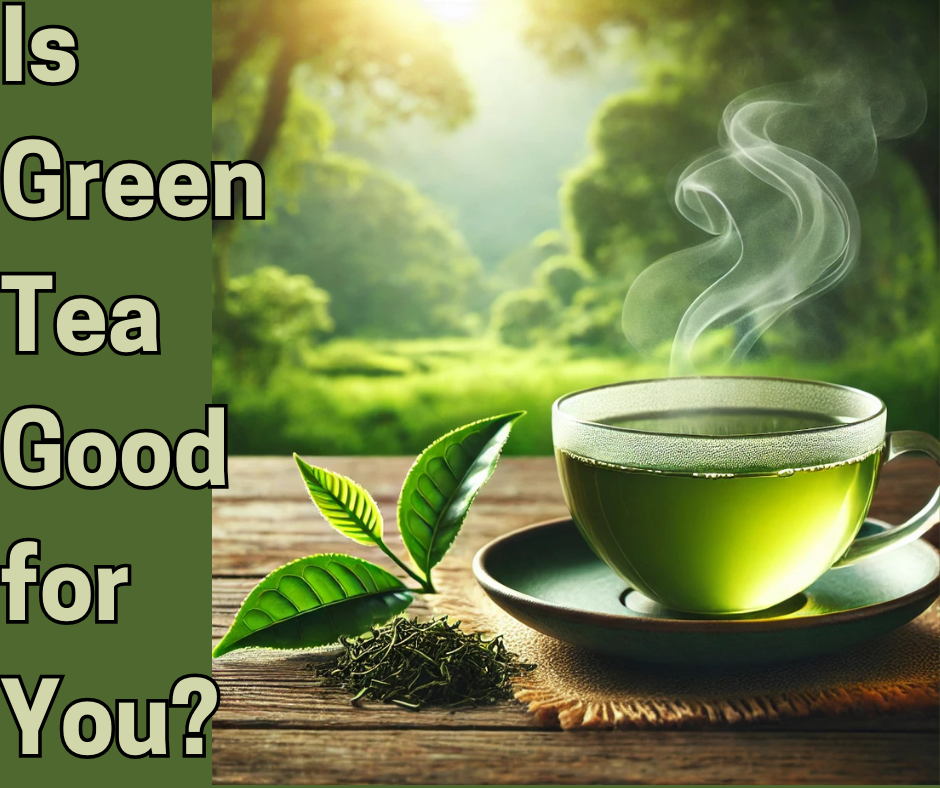 Is Green Tea Good for You? Unveiling Its Health Benefits and Risks | by ...