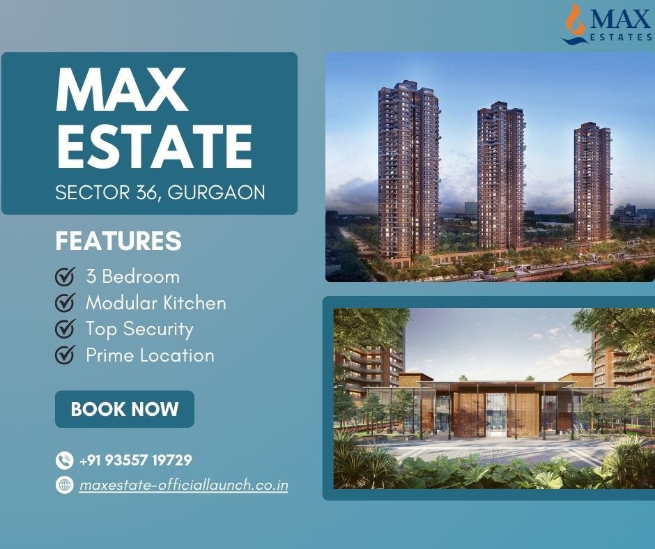 Modern Living Redefined at Max Estates Sector 36A, Gurgaon - Godrej ...