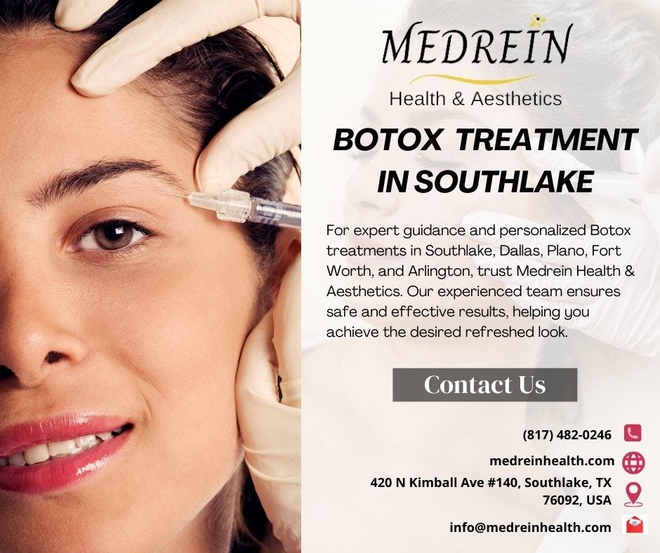 How do I choose a qualified provider for Botox injections in Southlake ...