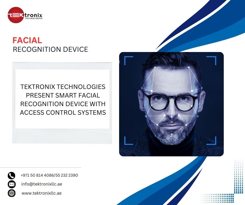 Facial Recognition Devices From Tektronix Technologies In Dubai Abu Dhabi And Rest Of The Uae