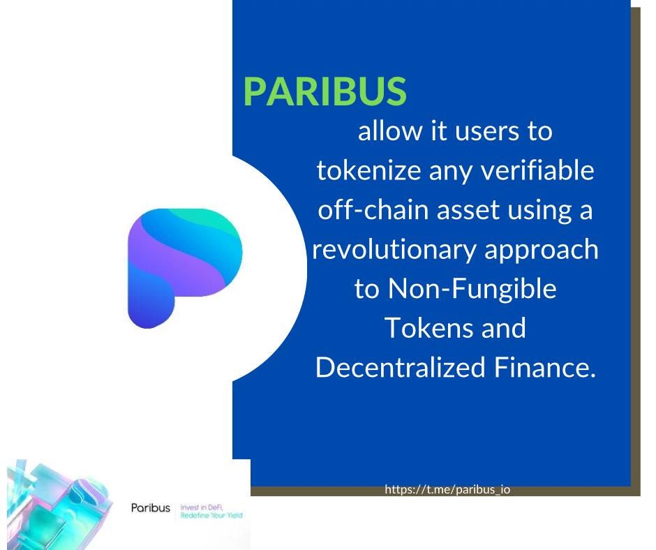 PARIBUS: Utilizes a ground-breaking method for non-fungible tokens and ...