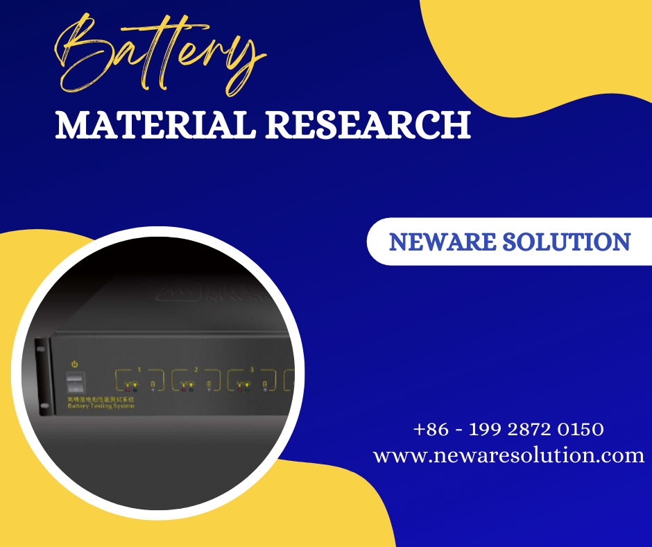 Best Battery Material Research — Neware Solution - Neware Solution - Medium