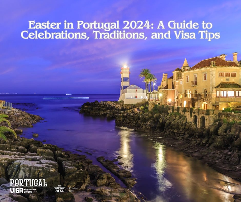 Easter in Portugal 2024: A Guide to Celebrations, Traditions, and Visa ...