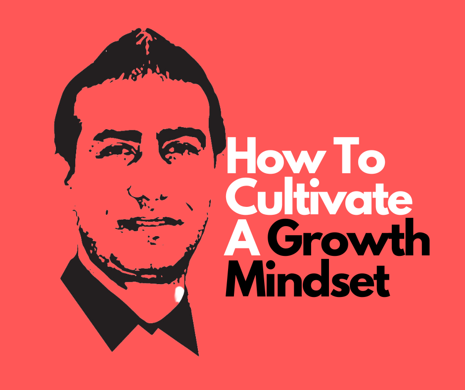 How To Cultivate A Growth Mindset | by Bilal Ahmad Bhat | Medium