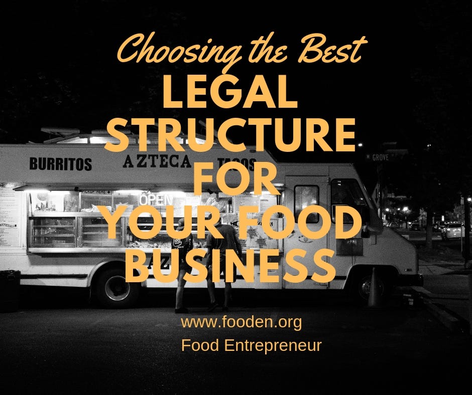 CHOOSING THE BEST LEGAL STRUCTURE FOR YOUR FOOD BUSINESS | by Food ...