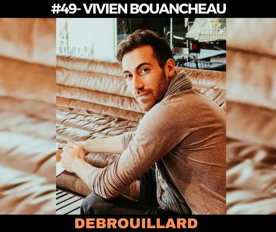 #49- Vivien Bouancheau: comment hacker son cerveau afin d’être plus heureux et atteindre ses ...