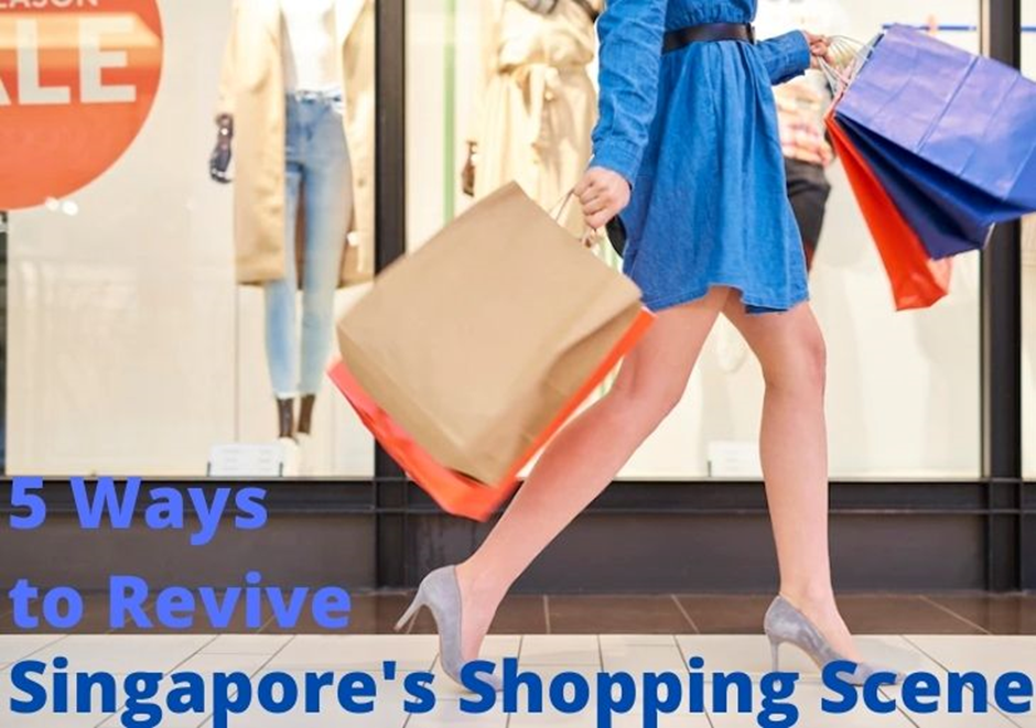 5 Retail Strategies to Transform Singapore’s Shopping Scene | by ...