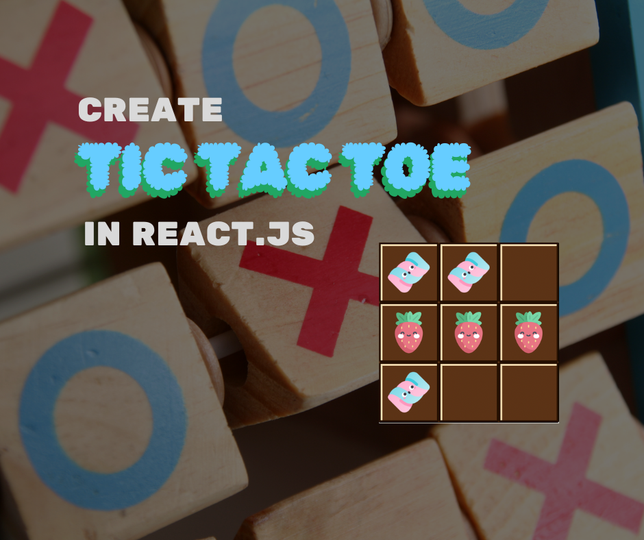 Create a tic-tac-toe game in React.js | by Aneeqa Khan | Medium