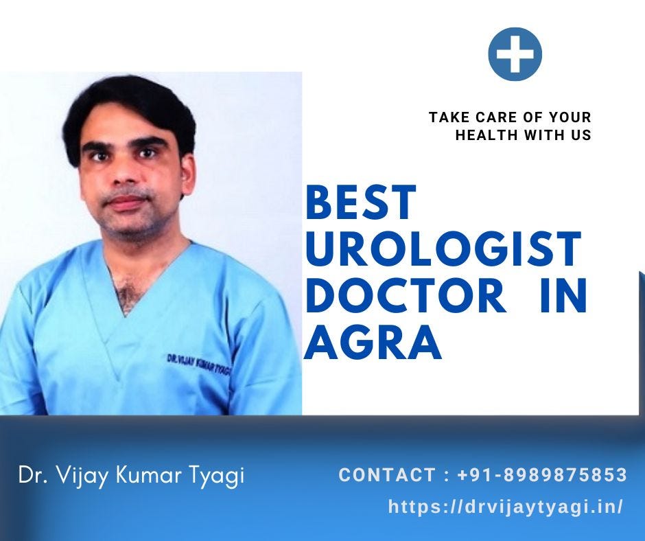 BEST UROLOGIST DOCTOR IN AGRA - Dr. Vijay Kumar Tyagi - Medium