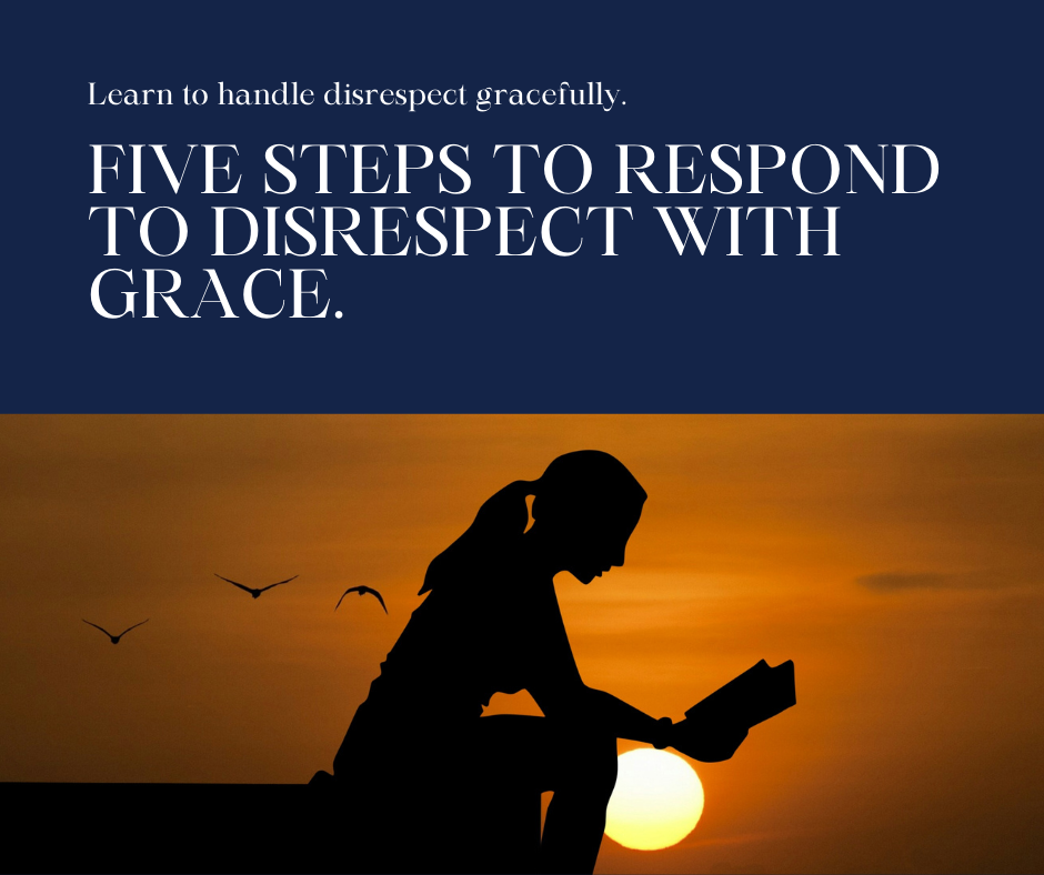 Five Steps to Gracefully Handle Disrespect | by Studio Growth | Medium