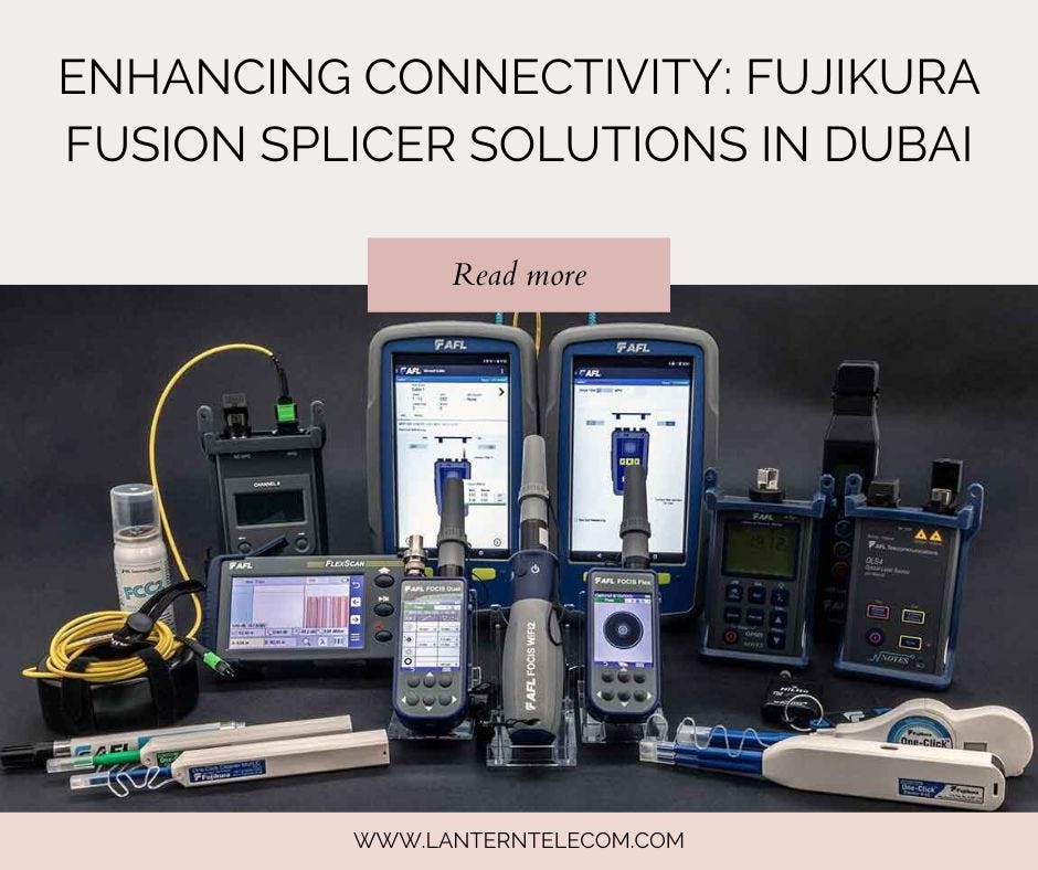 Enhancing Connectivity: Fujikura Fusion Splicer Solutions in Dubai | by ...