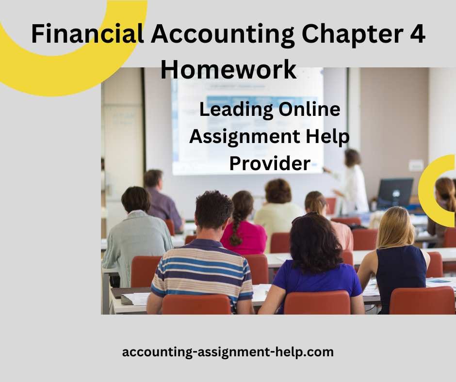 Financial Accounting Chapter 4 Homework | by Assignment Help | Medium